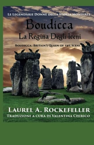 Boudicca, la regina degli Iceni (Italian Edition): A. Rockefeller ...