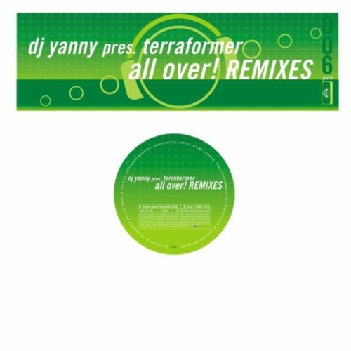 Amazon.com: All Over! (Remixes) : DJ Yanny Presents Terraformer ...