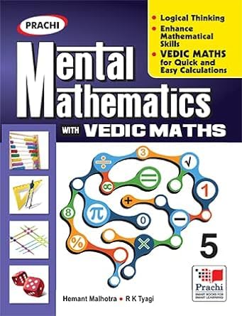Mental Mathematics with Vedic Maths (Standard -5) : Amazon.in: Books