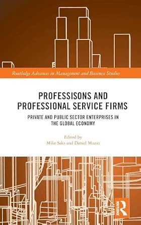Professions and Professional Service Firms: Private and Public Sector ...