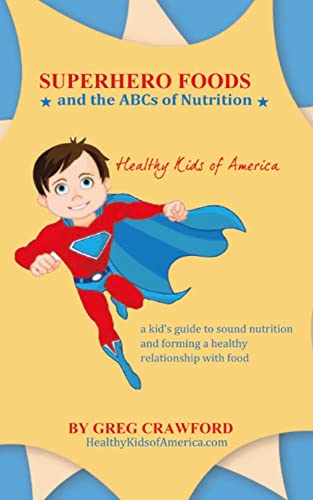 Amazon | Superhero Foods and The ABC's Of Nutrition: A kid's guide to ...
