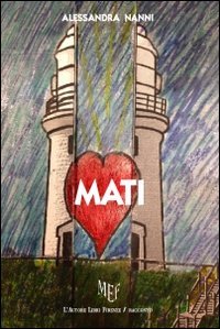 Amazon.com: Mati.: 9788851727628: Alessandra. Nanni: Books