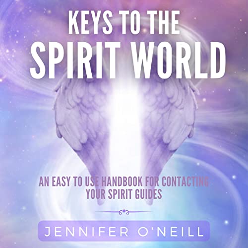 Amazon.com: Keys to the Spirit World: An Easy to Use Handbook for ...