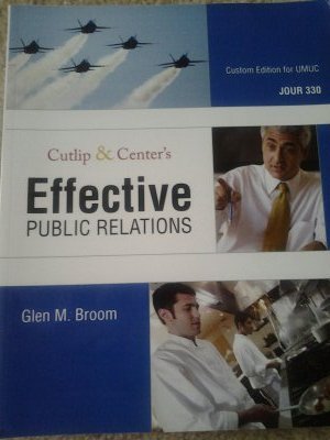 Cutlip & Center's Effective PUBLIC RELATIONS, Custom Edition for UMUC ...