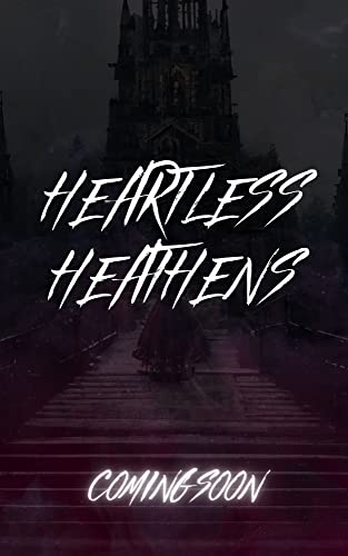 Heartless Heathens: A Why Choose Gothic Romance eBook : Knox, Santana ...
