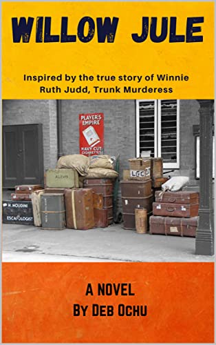 Amazon.com: Willow Jule: Inspired by the True Story of Winnie Ruth Judd ...