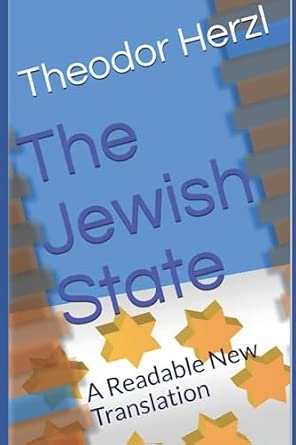 The Jewish State: A Readable New Translation: Herzl, Theodor ...