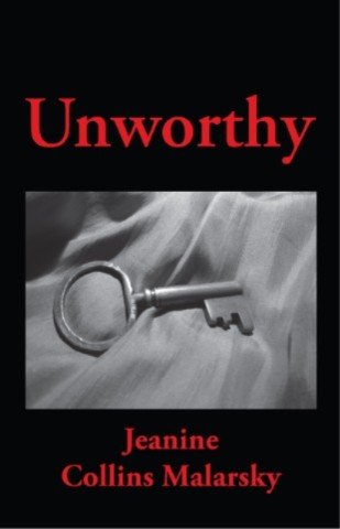 Unworthy - Kindle edition by Malarsky, Jeanine Collins. Literature ...
