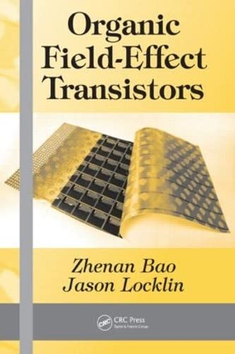 Organic Field-Effect Transistors: Bredas, Jean-Luc, Yang, Hoichang ...