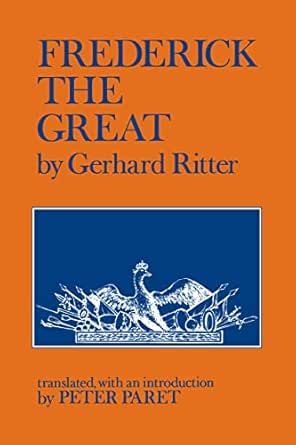 Amazon.com: Frederick the Great: A Historical Profile eBook : Ritter ...