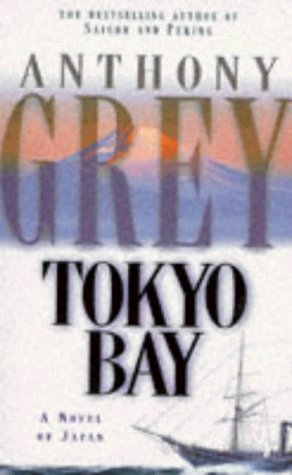 Tokyo Bay: Anthony Grey: 9780330349185: Amazon.com: Books