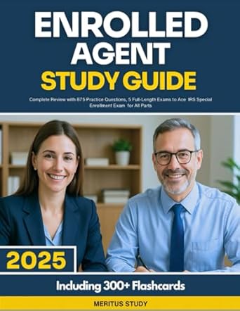 Enrolled Agent Study Guide 2025–2026: Complete Review with 875 Practice ...