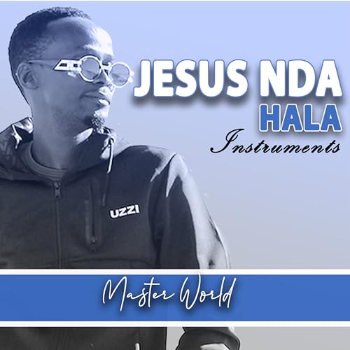 Play Jesus Nda Hala (Instruments) by Master World on Amazon Music