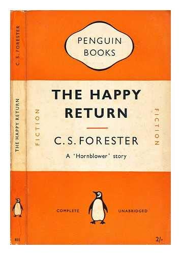 The happy return: Amazon.co.uk: Forester, C.S. (Cecil Scott) (1899-1966 ...