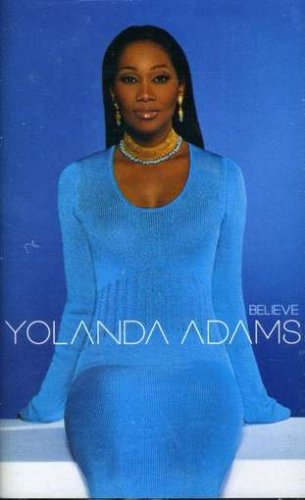 Adams, Yolanda - Believe - Amazon.com Music