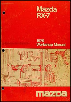 1979 Mazda RX-7 Repair Shop Manual Original: Mazda: Amazon.com: Books