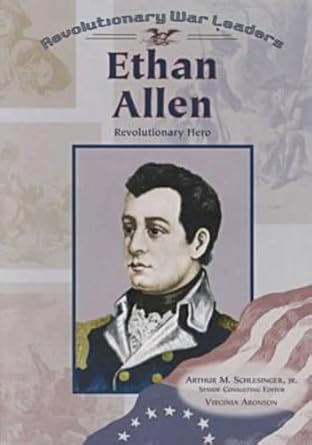 Ethan Allen: Revolutionary Hero (Revolutionary War Leaders): Aronson ...