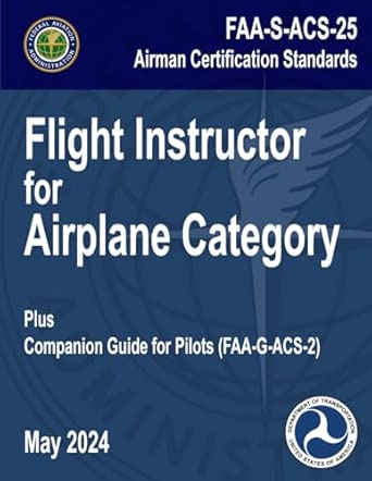 FAA-S-ACS-25 Flight Instructor for Airplane Category Airman ...