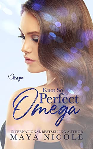 Knot So Perfect Omega: A Standalone Omegaverse Romance (Omega Match) - Kindle edition by Nicole ...