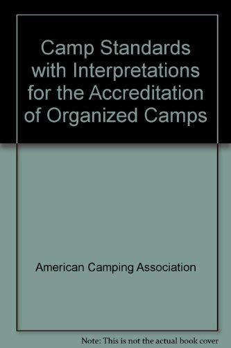 Standards for Day and Resident Camps, 1993: American Camping ...