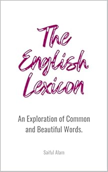 The English Lexicon: An Exploration of Common and Beautiful Words ...
