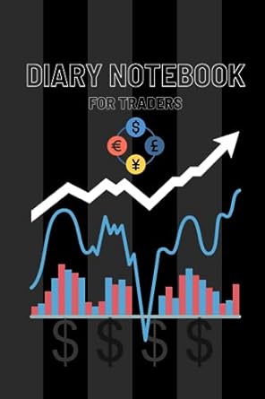 Diary notebook for traders: Elevate Your Trading Journey - A Daily ...