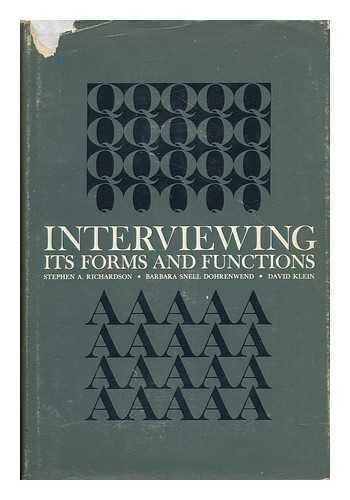 Interviewing, its Forms and Functions [By] Stephen A. Richardson ...