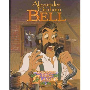 Alexander Graham Bell Activity Book (Animated Hero Classics): Johnson ...