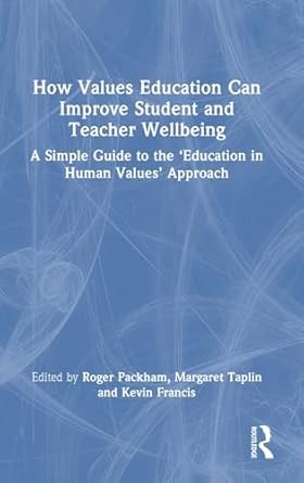 Amazon.com: How Values Education Can Improve Student and Teacher ...