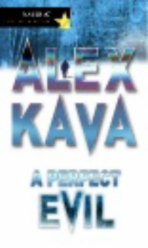A Perfect Evil: Alex Kava: 9780778300786: Amazon.com: Books