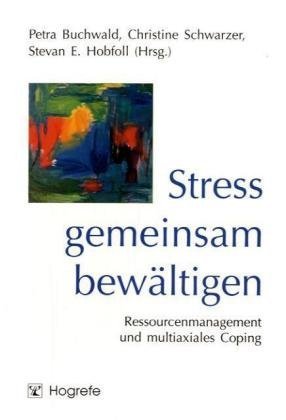 Stress gemeinsam bewältigen: Ressourcenmanagement und multiaxiales ...