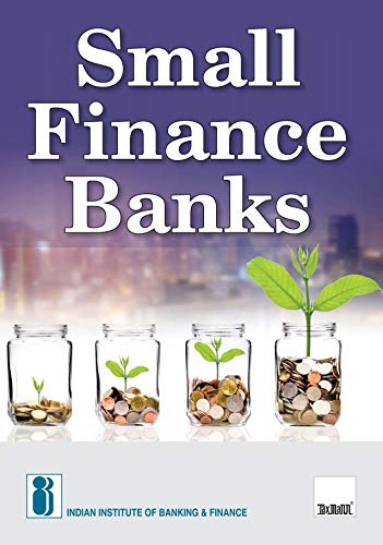 Small Finance Banks eBook : Indian Institute of Banking & Finance ...
