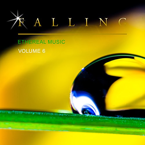 Amazon.com: Falling Ethereal Music, Vol. 6 : VARIOUS ARTISTS: Digital Music