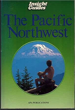 The Pacific Northwest Insight Guide (Insight Guides): Unknown ...