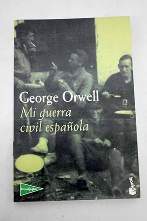 Mi guerra civil española: George Orwell: 9788408064985: Books - Amazon.ca