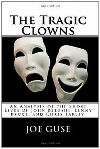 Amazon | The Tragic Clowns: An Analysis of the Short Lives of John ...