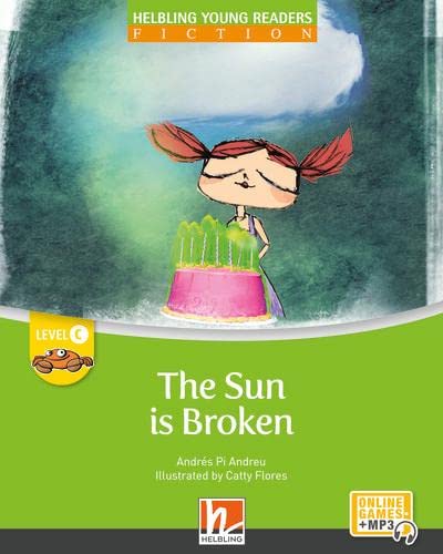 The Sun is Broken + e-Zone: Helbling Young Readers Classics, Level c/3 ...