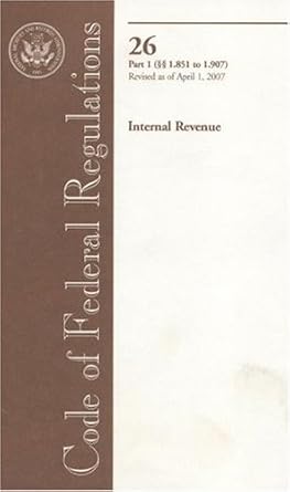 Code of Federal Regulations, Title 26, Internal Revenue, Pt. 1 ...