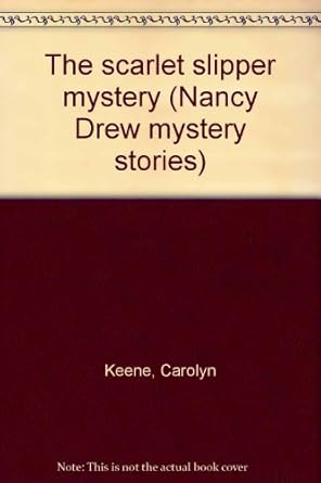 The scarlet slipper mystery (Nancy Drew mystery stories): Keene ...