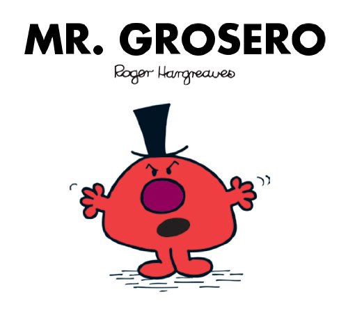 Amazon.com: Mr. Grosero (Mr. Men Y Little Miss) (Spanish Edition) eBook ...