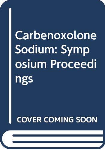 Buy Carbenoxolone Sodium: Symposium Proceedings Book Online at Low ...