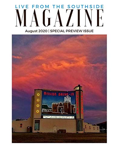 Live from the Southside Magazine: Local Texas Magazine on San Antonio's ...