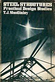 Steel Structures: Practical Design Studies : MacGinley, T. J.: Amazon ...