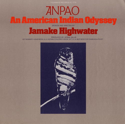 Anpao: An American Indian Odyssey : Jamake Highwater, Highwater, Jamake ...