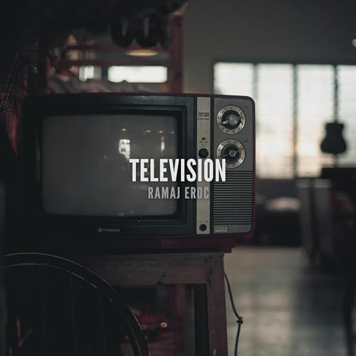 Play Television by Ramaj Eroc on Amazon Music Unlimited