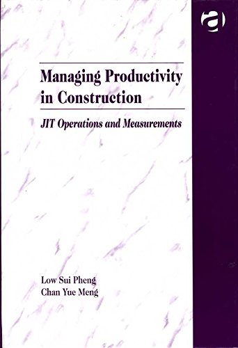 Managing Productivity in Construction: JIT Operations and Measurements ...