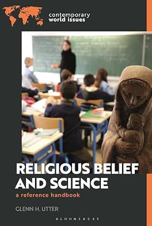 Religious Belief and Science: A Reference Handbook (Contemporary World ...
