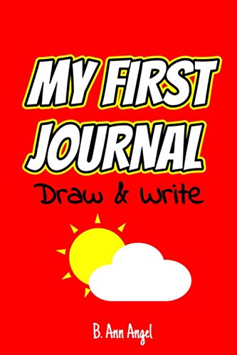 My First Journal: Draw & Write: Preschool, Head start, Kindergarten ...