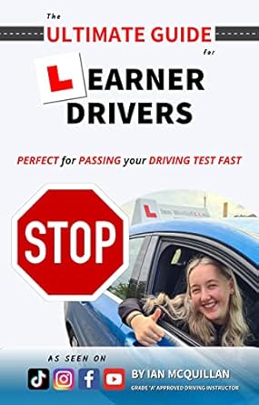 The Ultimate Guide For Learner Drivers: PERFECT for PASSING your ...
