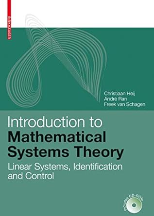 Introduction to Mathematical Systems Theory: Linear Systems ...